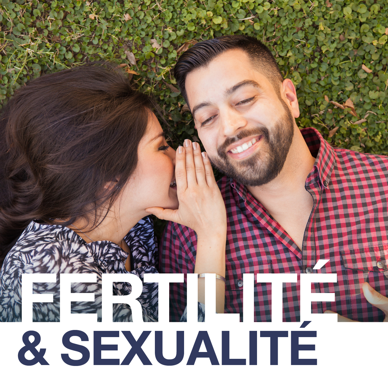 Fertilité et sexualité - Maison Familya de Bordeaux